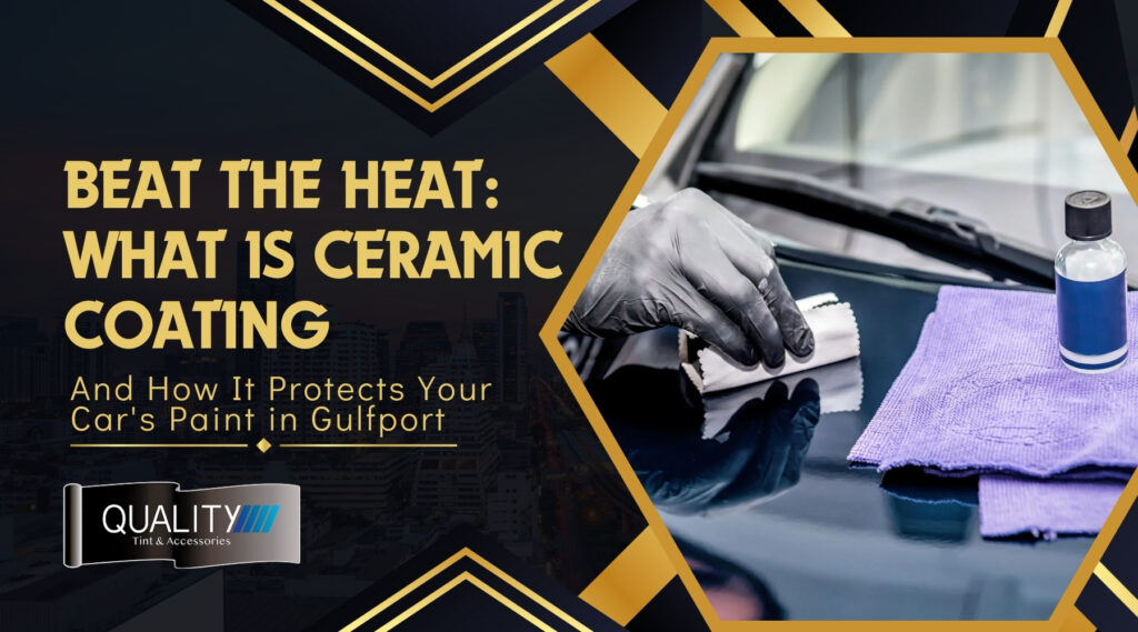 What Is Ceramic Coating? Gulfport's Car Paint Protection